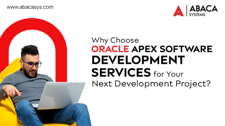 Why Choose Oracle APEX Software Development Services?