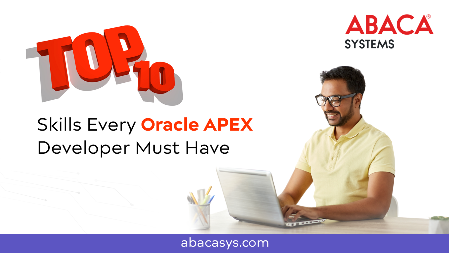 Top 10 Skills Every Oracle Apex Developer Must Have 9610